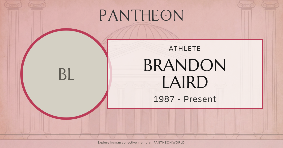 Brandon Laird Biography | Pantheon