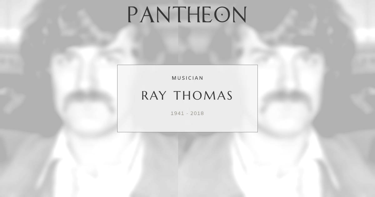 Ray Thomas Biography | Pantheon
