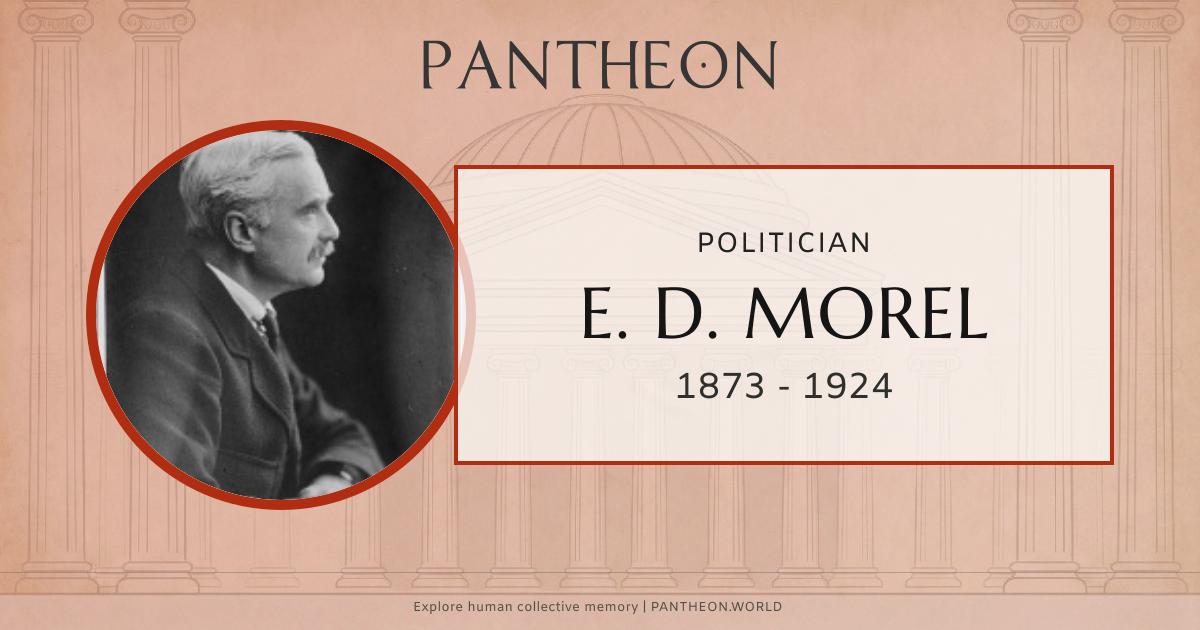 E. D. Morel Biography | Pantheon
