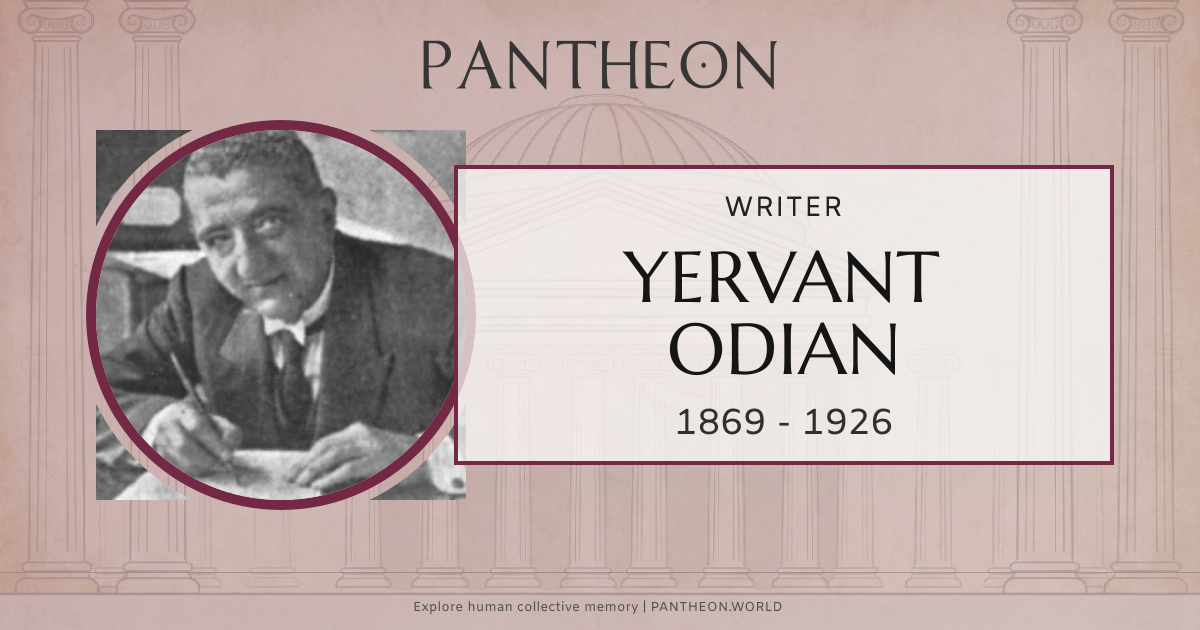 Yervant Odian Biography | Pantheon
