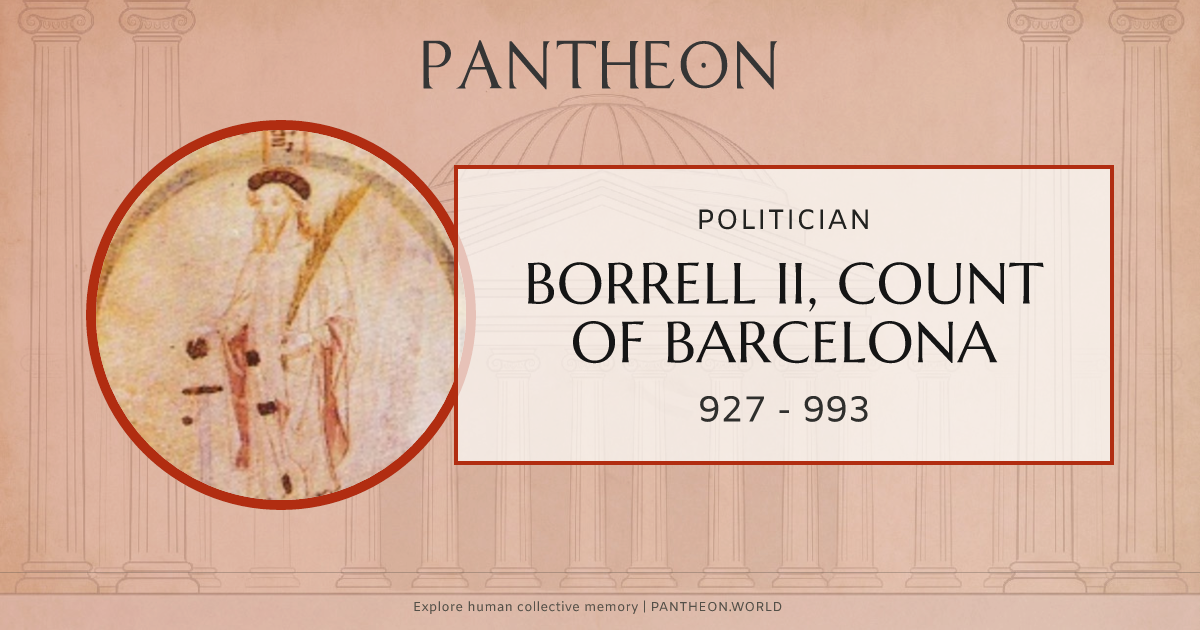 Borrell II, Count of Barcelona Biography | Pantheon