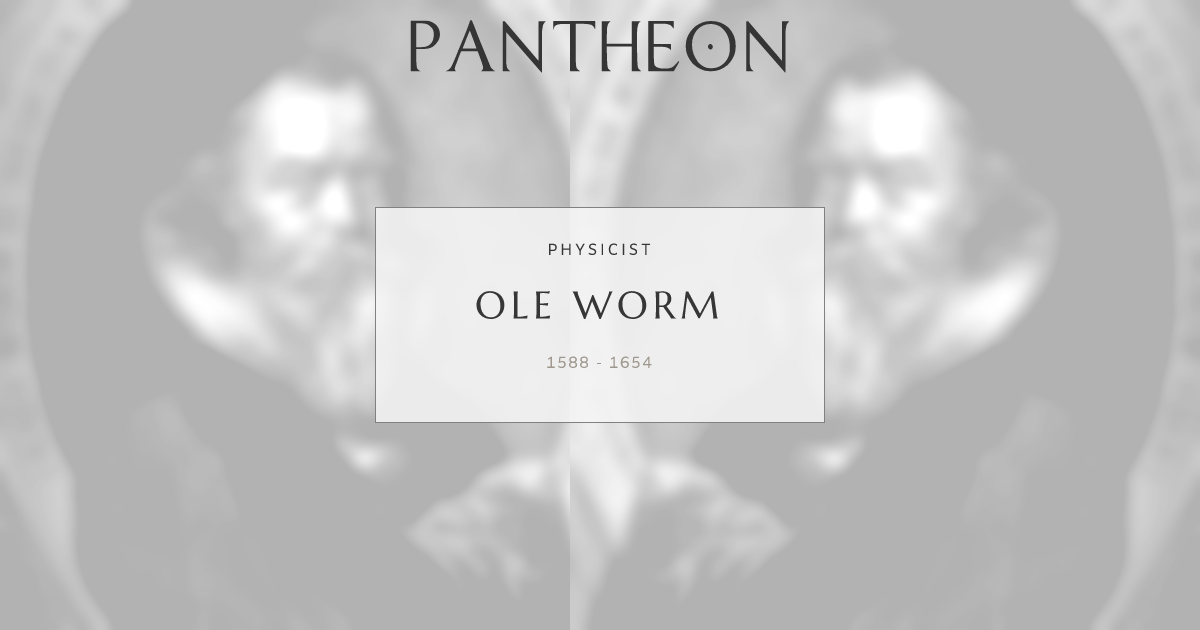 Ole Worm Biography | Pantheon
