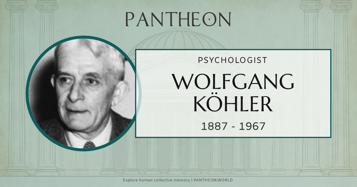 Wolfgang Köhler Biography | Pantheon