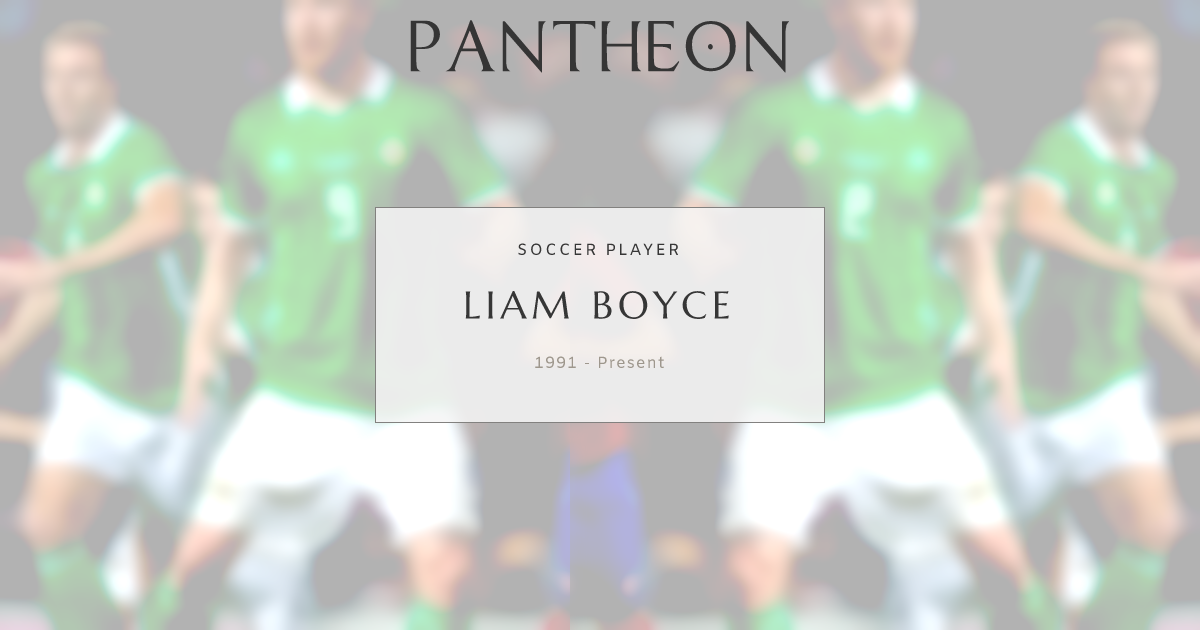 Liam Boyce Biography | Pantheon
