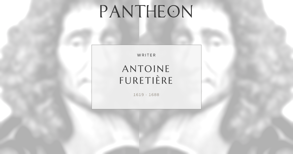 Antoine Furetière Biography | Pantheon