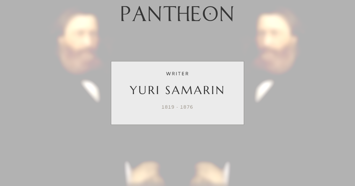 Yuri Samarin Biography | Pantheon