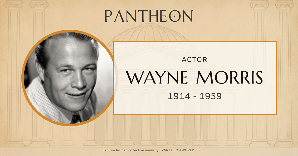 Wayne Morris Biography | Pantheon