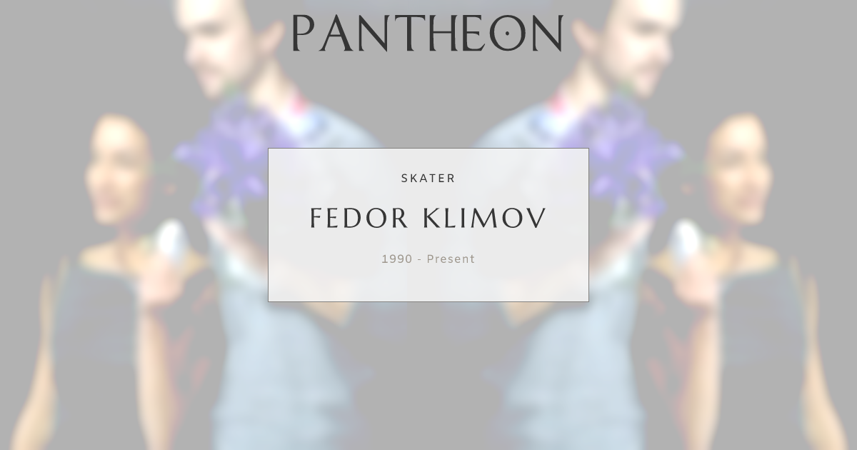 Fedor Klimov Biography | Pantheon