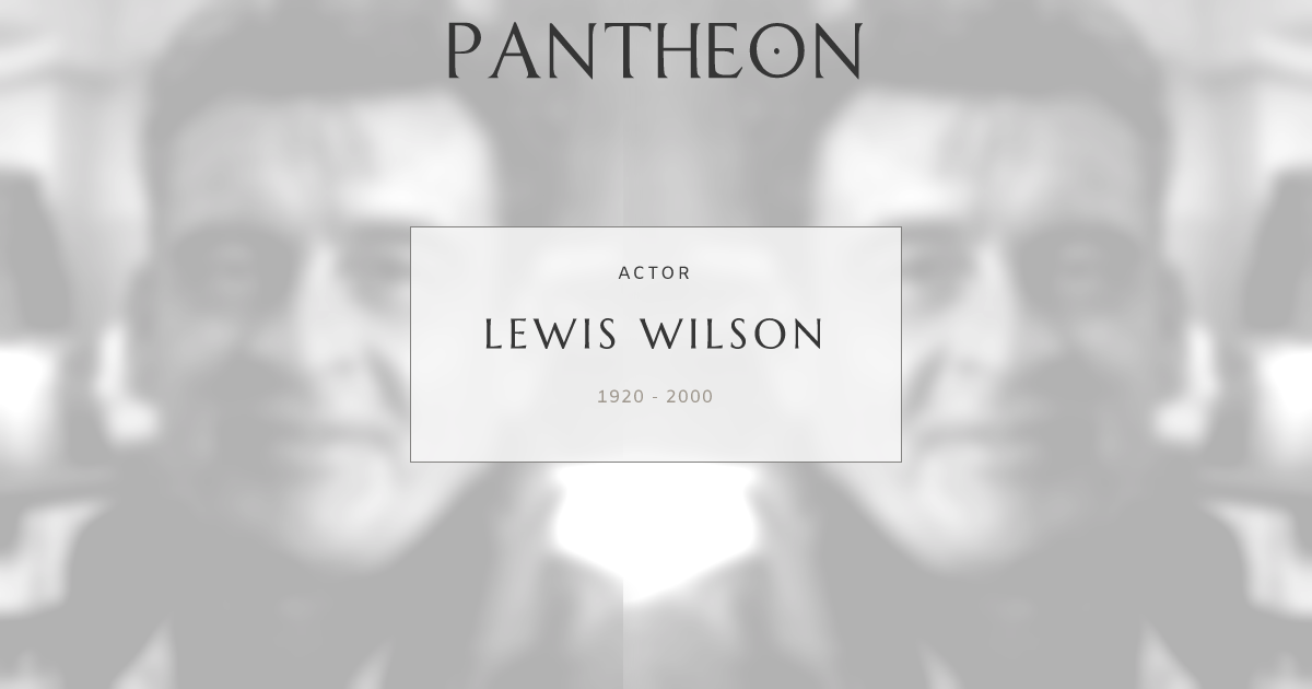 Lewis Wilson Biography | Pantheon