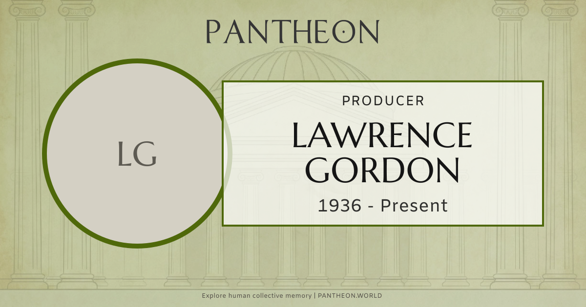 Lawrence Gordon Biography | Pantheon