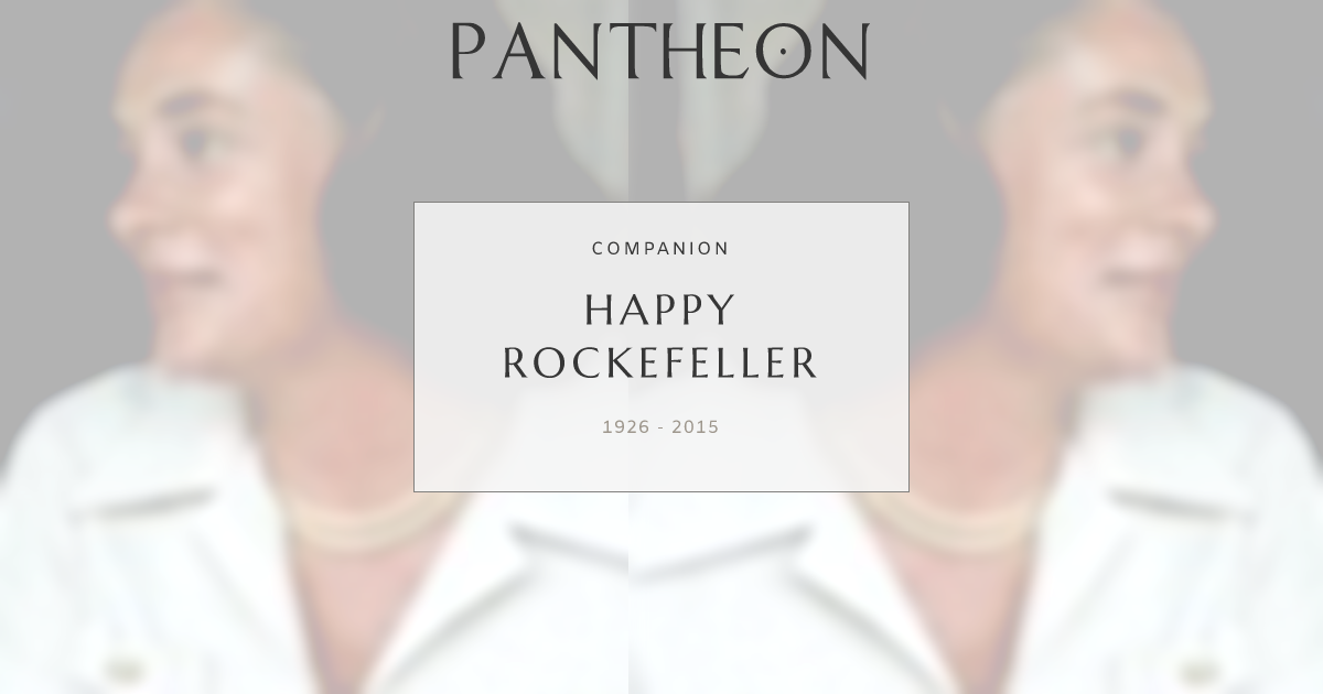Happy Rockefeller Biography | Pantheon