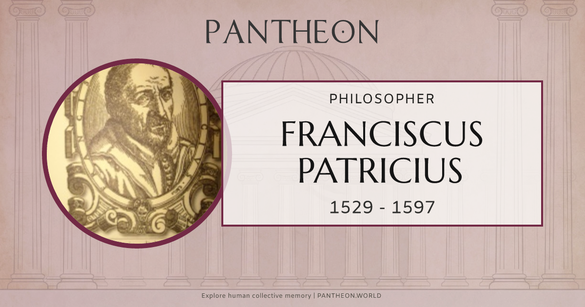 Franciscus Patricius Biography | Pantheon
