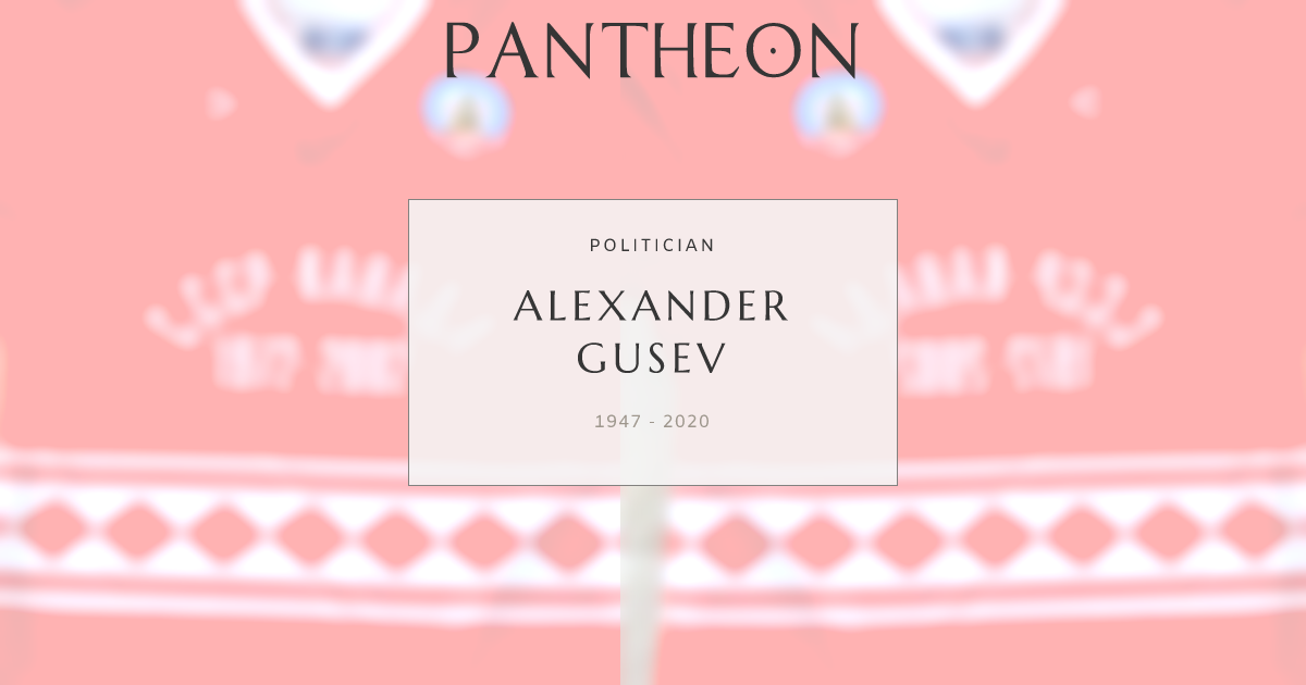 Alexander Gusev Biography | Pantheon