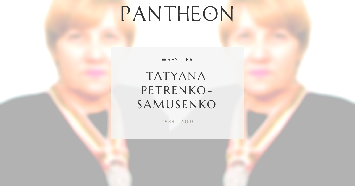Tatyana Petrenko-Samusenko Biography | Pantheon