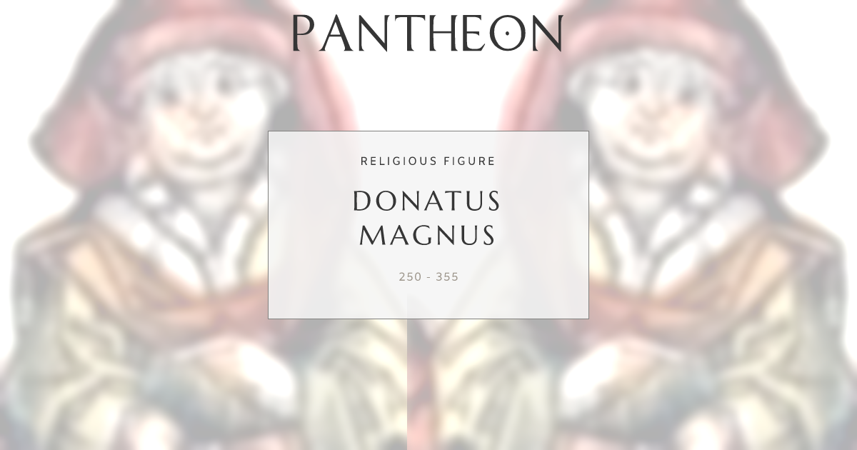 Donatus Magnus Biography | Pantheon
