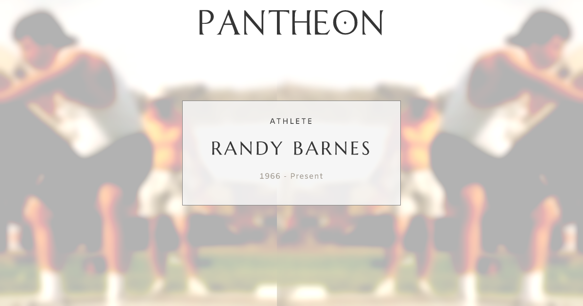 Randy Barnes Biography | Pantheon