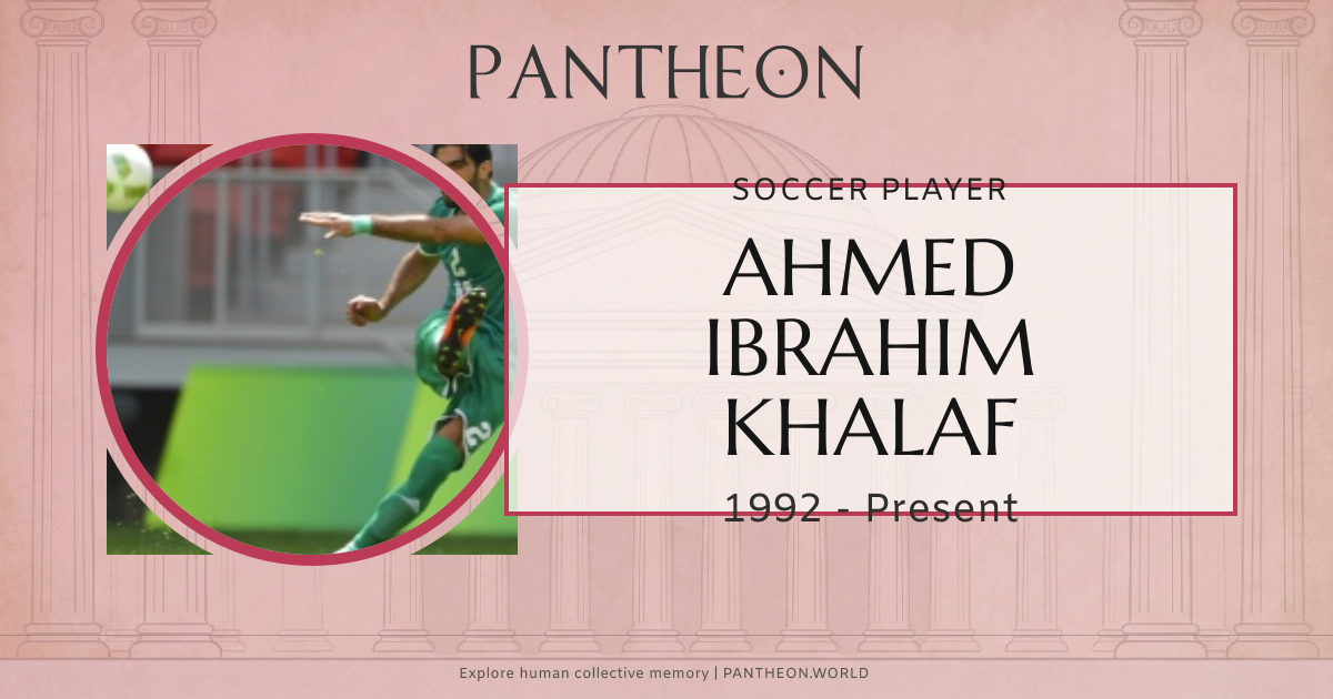 Ahmed Ibrahim Khalaf Biography | Pantheon