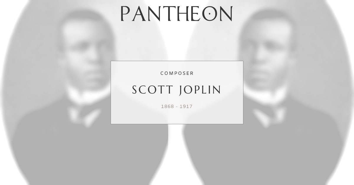 Scott Joplin Biography | Pantheon
