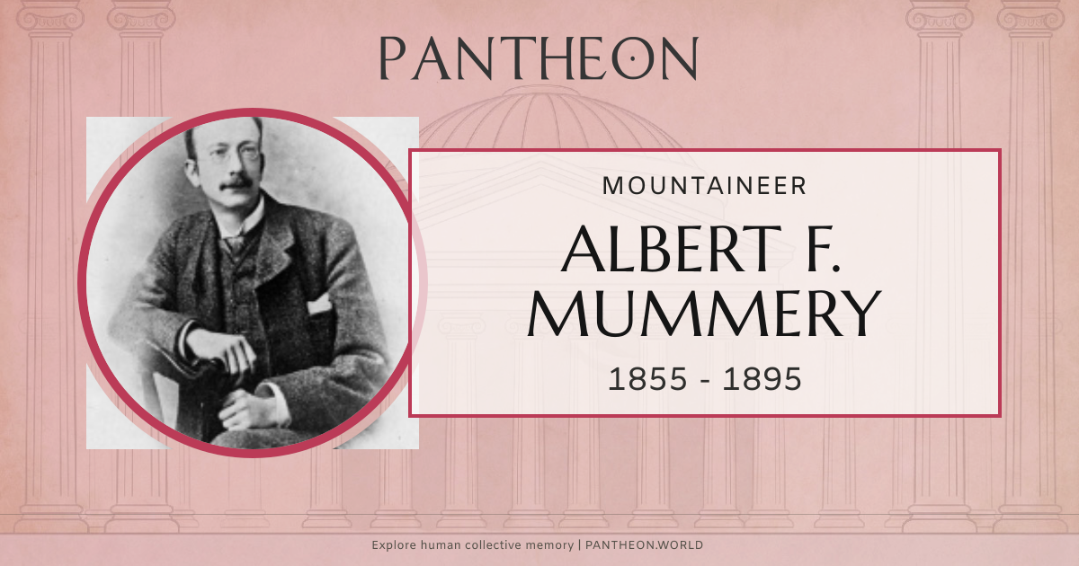 Albert F. Mummery Biography | Pantheon