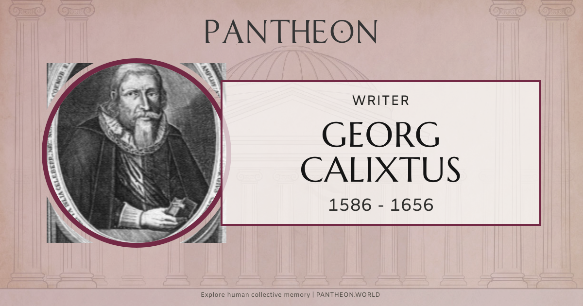 Georg Calixtus Biography | Pantheon