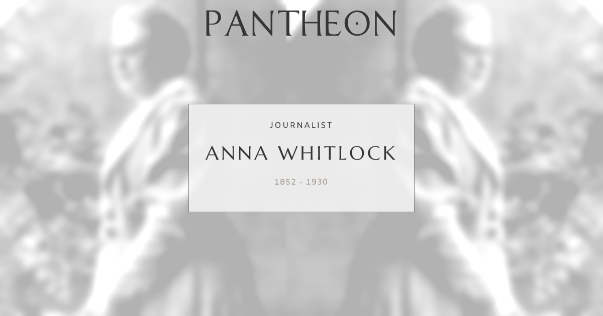 Anna Whitlock Biography | Pantheon