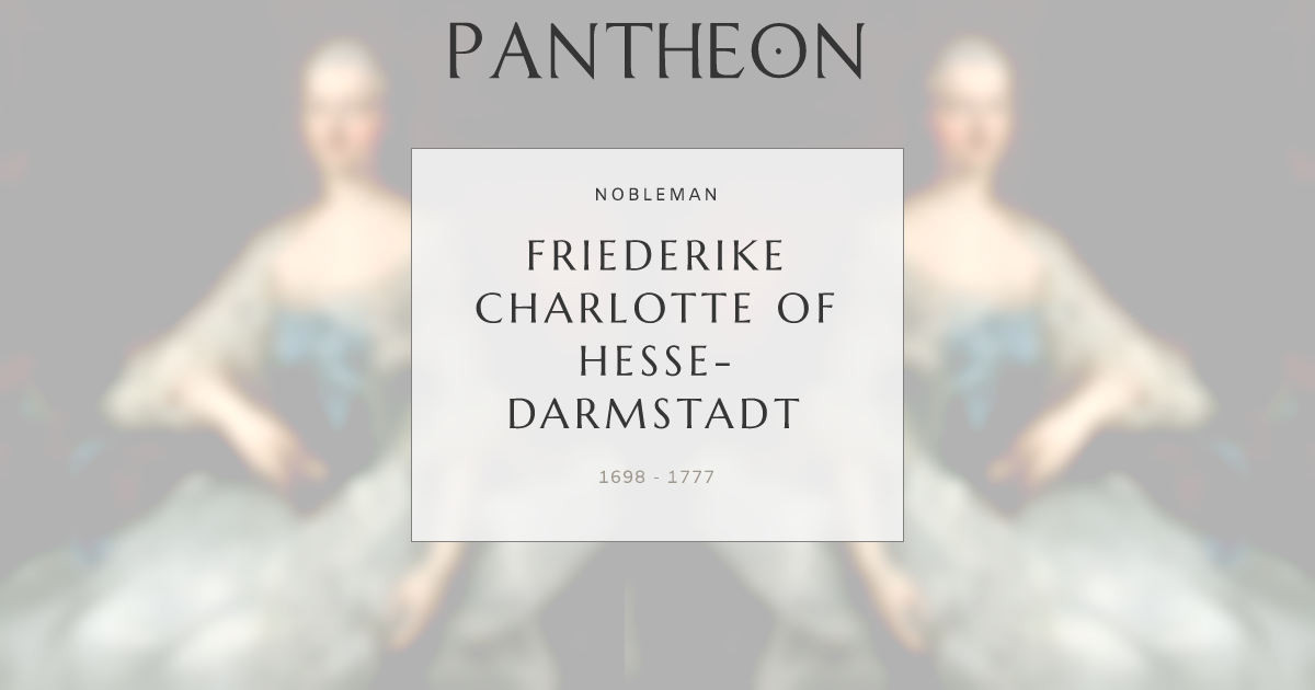 Friederike Charlotte of Hesse-Darmstadt Biography | Pantheon