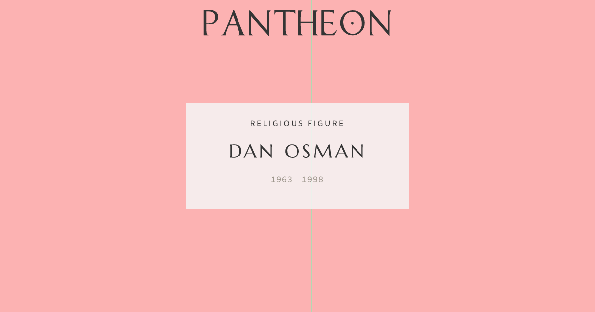 Dan Osman Biography | Pantheon
