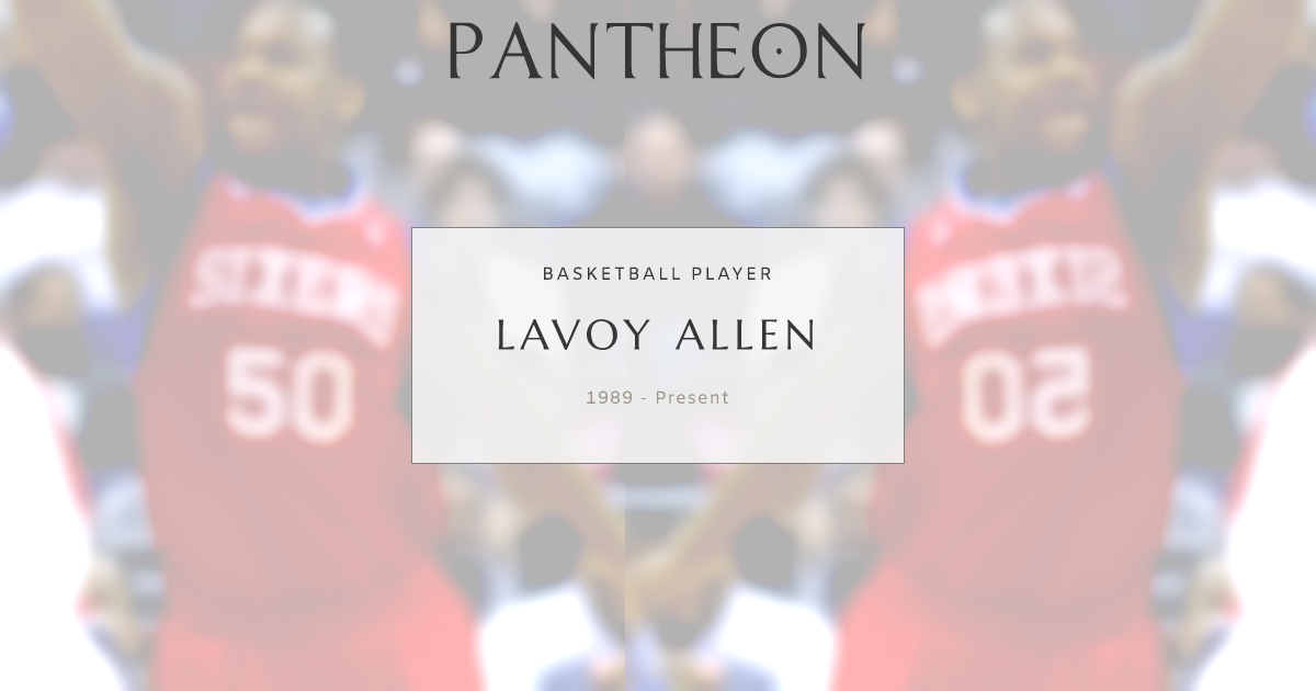 Lavoy Allen Biography | Pantheon