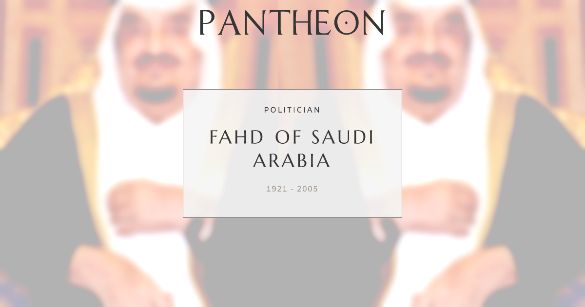 Fahd of Saudi Arabia Biography | Pantheon