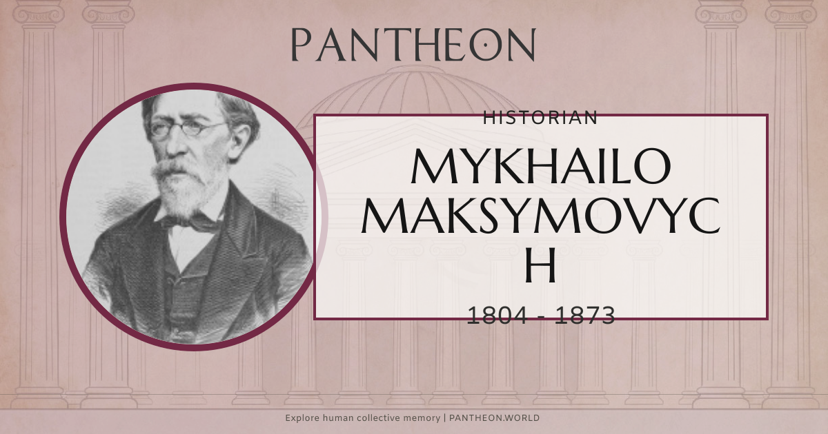 Mykhailo Maksymovych Biography | Pantheon