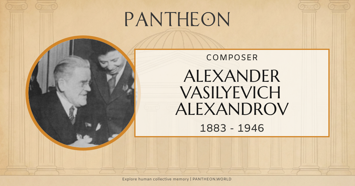 Alexander Vasilyevich Alexandrov Biography | Pantheon