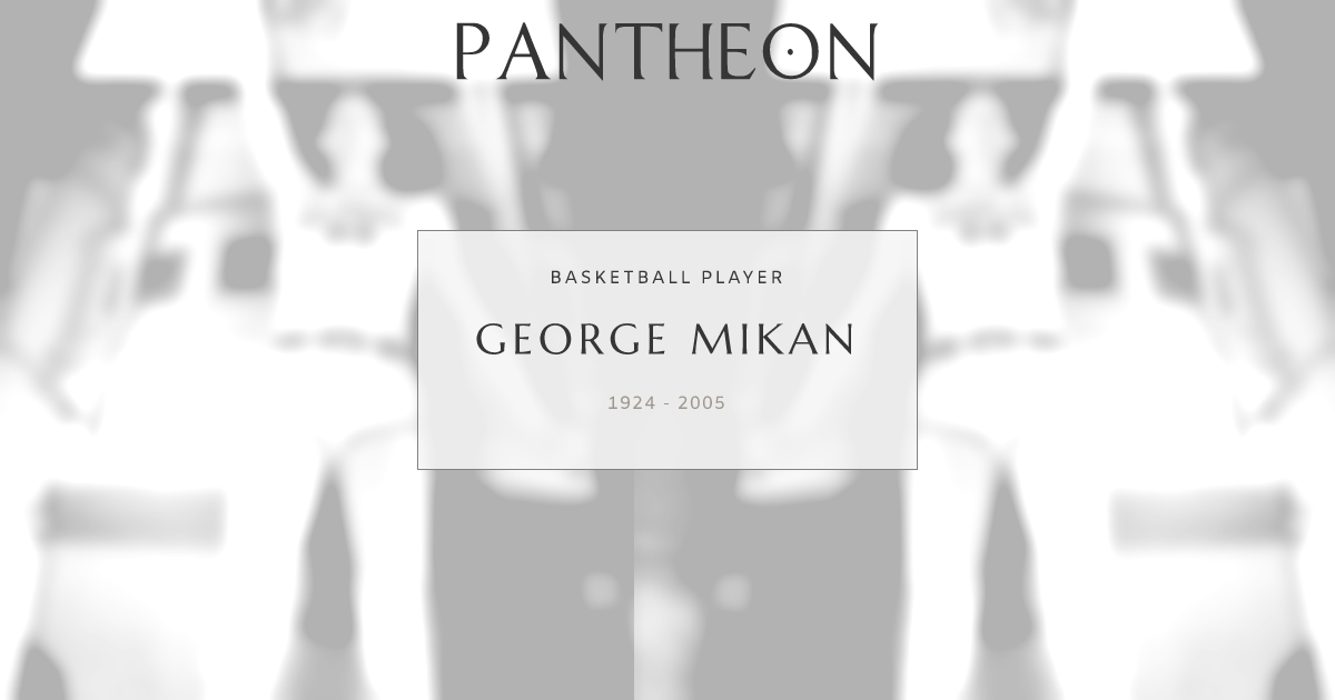 George Mikan Biography | Pantheon