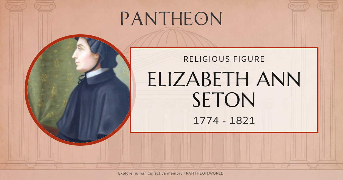 Elizabeth Ann Seton Biography | Pantheon