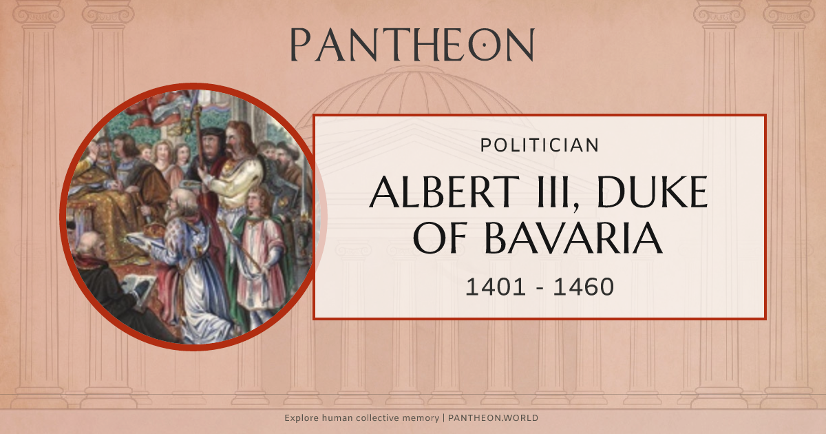 Albert III, Duke of Bavaria Biography | Pantheon