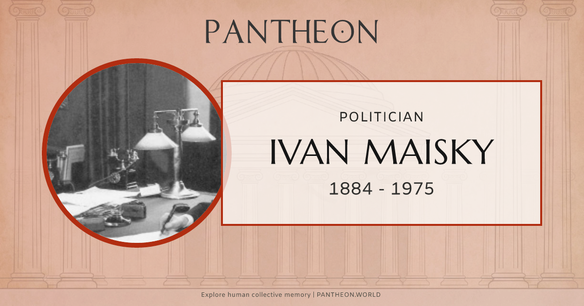 Ivan Maisky Biography | Pantheon