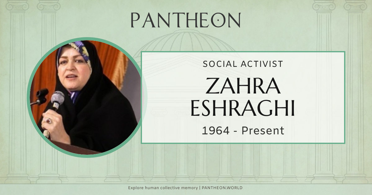 Zahra Eshraghi Biography | Pantheon