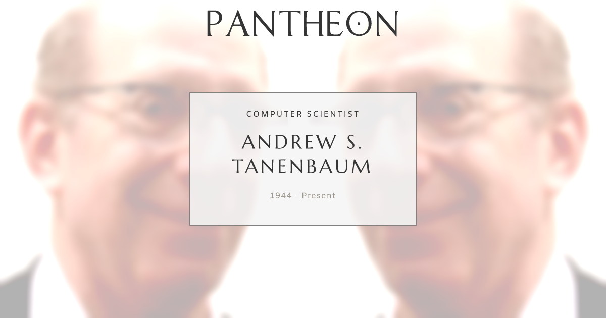 Andrew S. Tanenbaum Biography | Pantheon