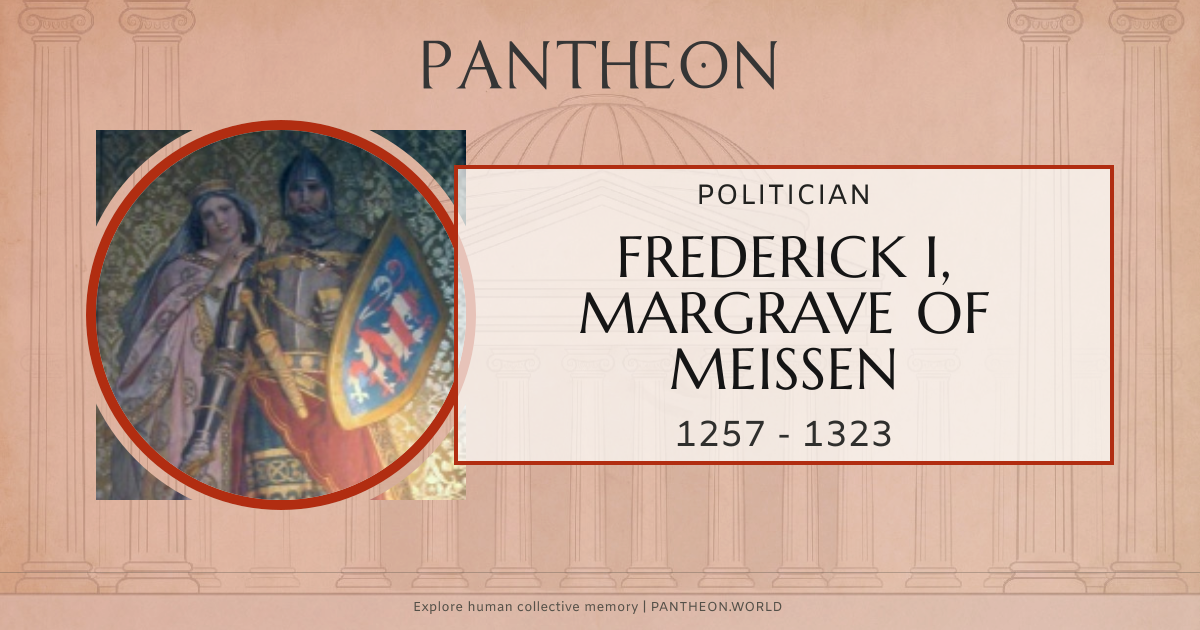 Frederick I, Margrave of Meissen Biography | Pantheon