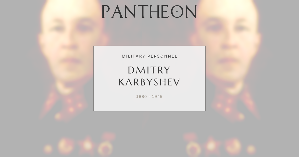 Dmitry Karbyshev Biography | Pantheon