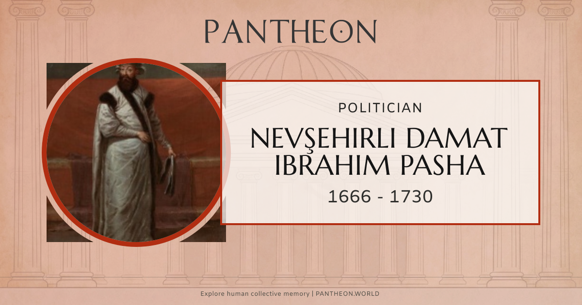 Nevşehirli Damat Ibrahim Pasha Biography | Pantheon