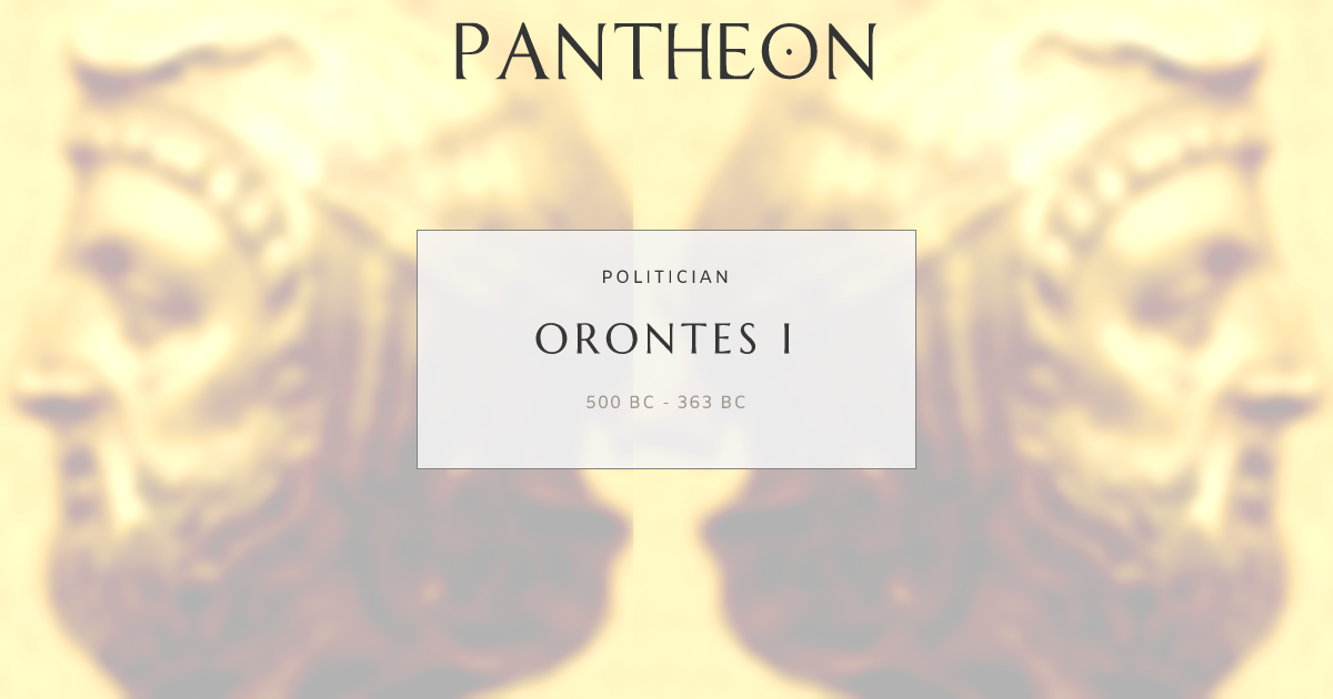 Orontes I Biography | Pantheon