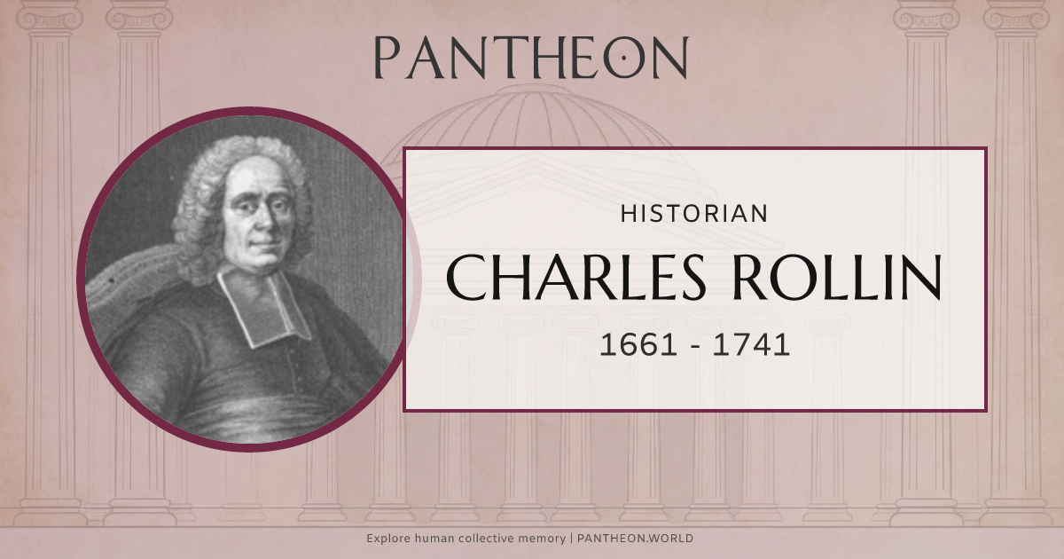 Charles Rollin Biography | Pantheon