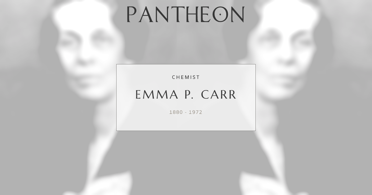 Emma P. Carr Biography | Pantheon
