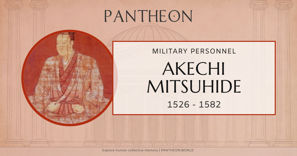 Akechi Mitsuhide Biography | Pantheon