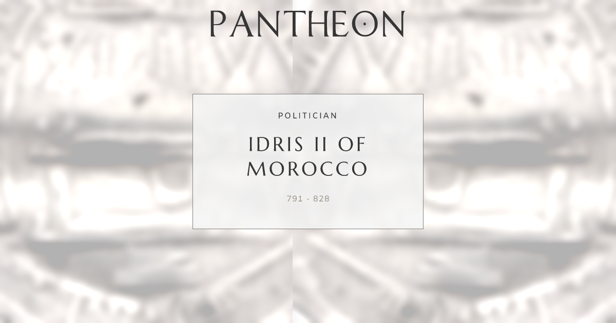 Idris II of Morocco Biography | Pantheon