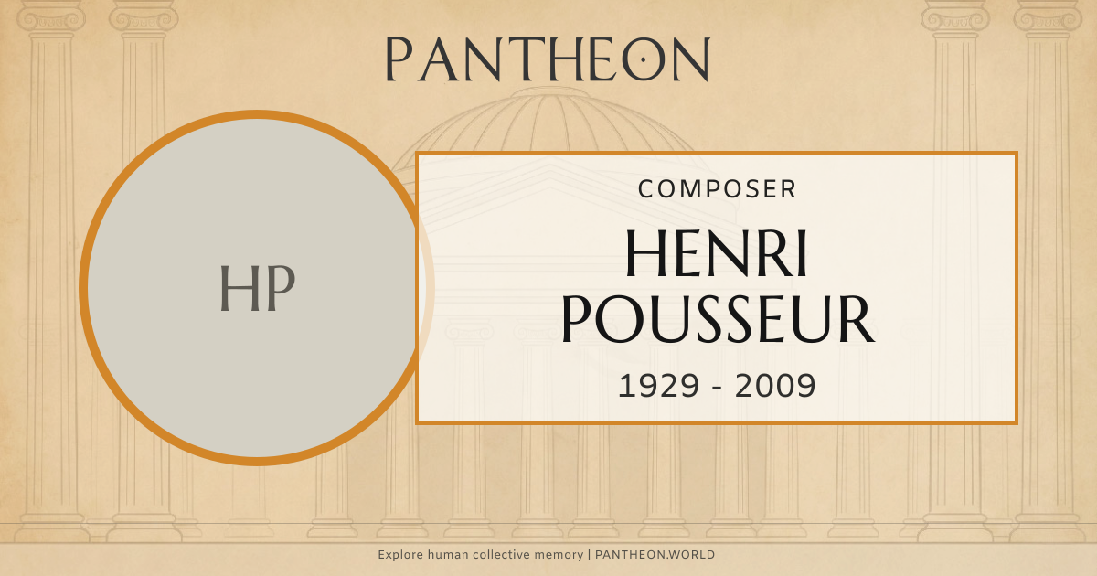 Henri Pousseur Biography | Pantheon