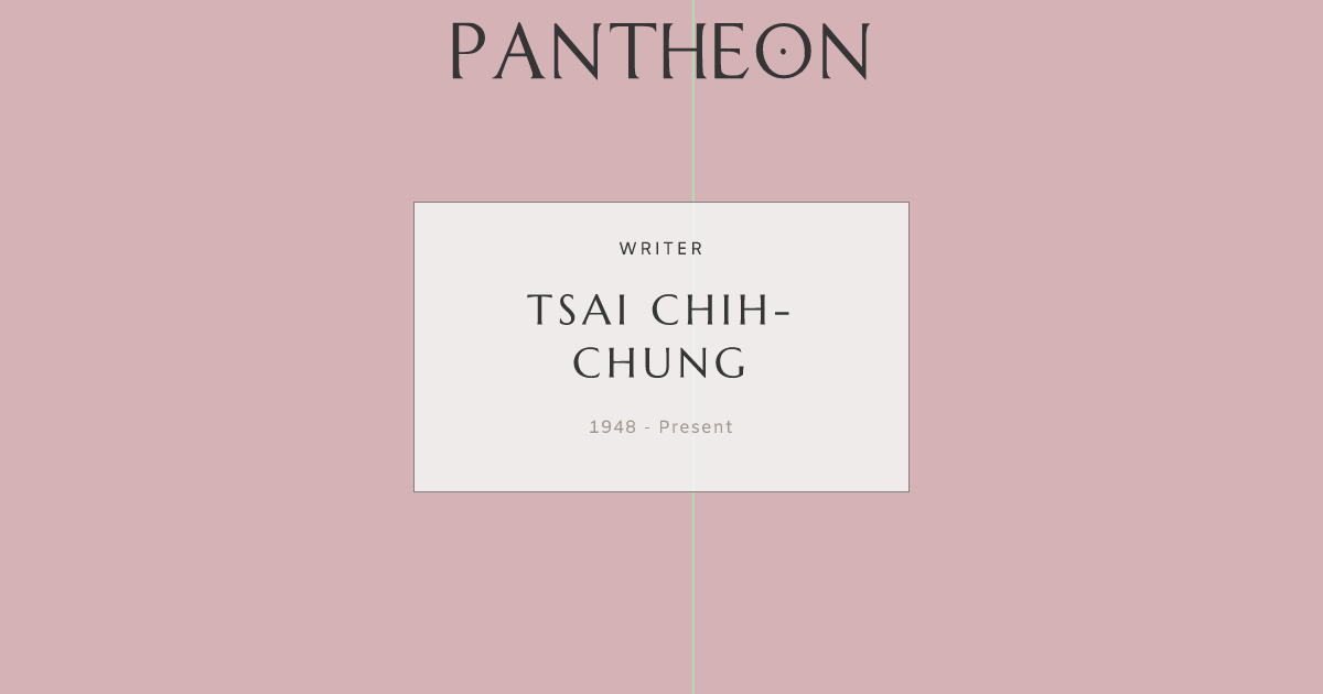 Tsai Chih-chung Biography | Pantheon