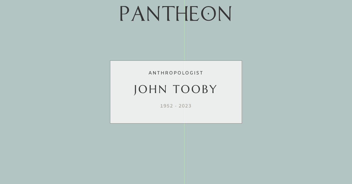 John Tooby Biography | Pantheon