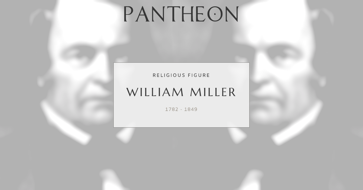 William Miller Biography | Pantheon