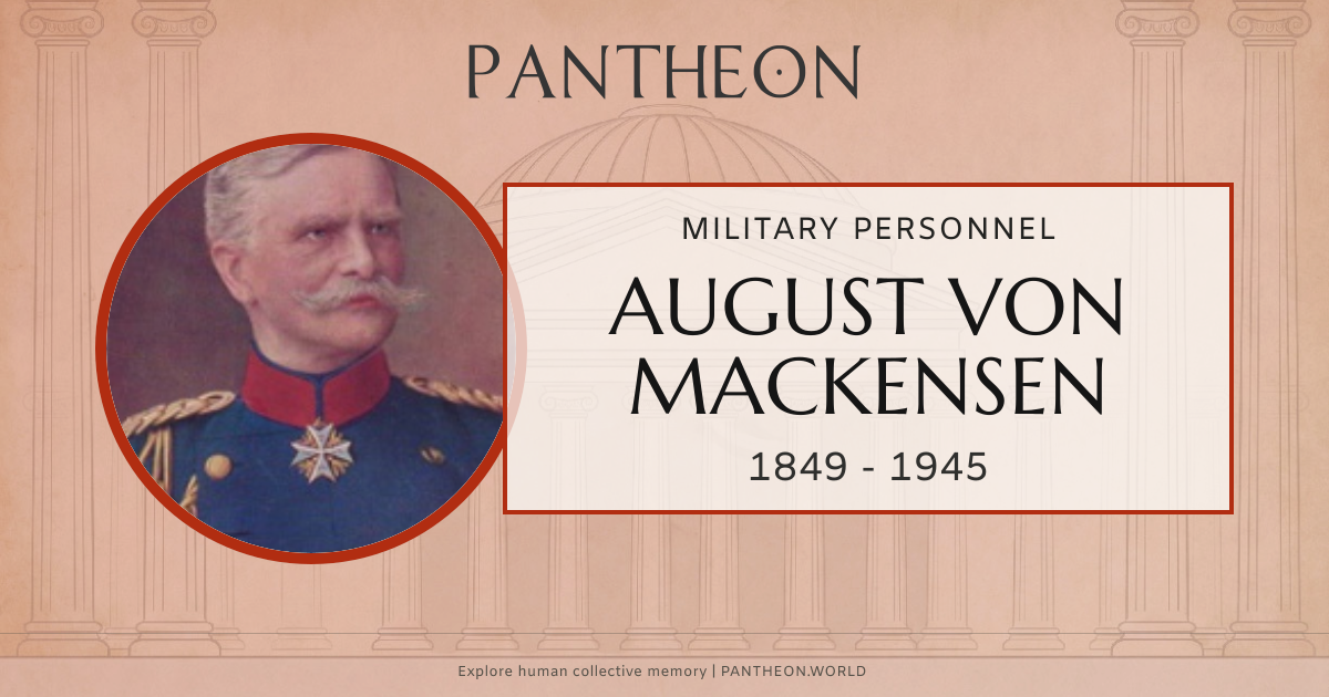 August von Mackensen Biography | Pantheon